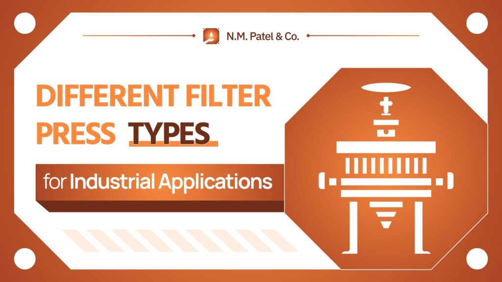 What Is a Filter Press? Complete Guide to Types, Components, and ...